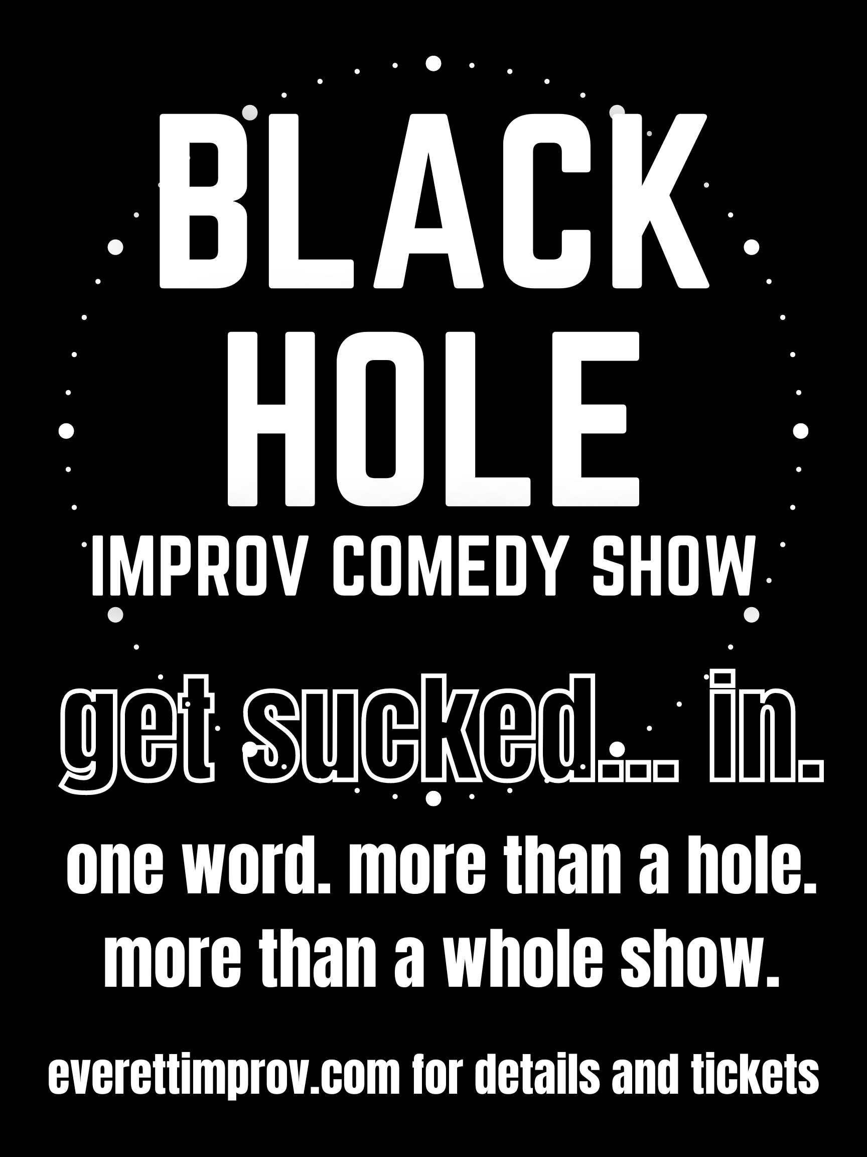 6 6 Black Hole Improv Comedy Show e verett i mprov Bar Stage 2610 6 6 Black Hole Improv Comedy Show e verett i mprov Bar Stage 2610